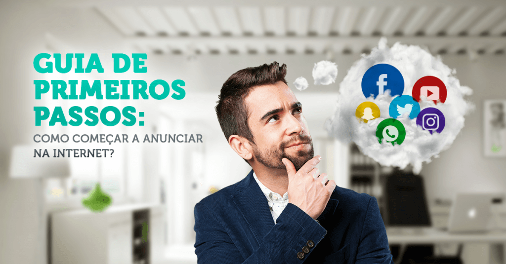 Como Começar a Anunciar na Internet? Guia Prático de Primeiros Passos